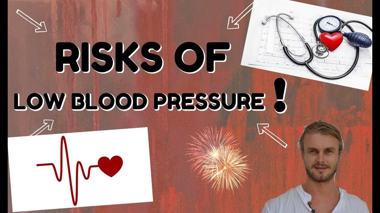 Risks Of Low Blood Pressure YouTube risks-of-low-blood-pressure-youtube