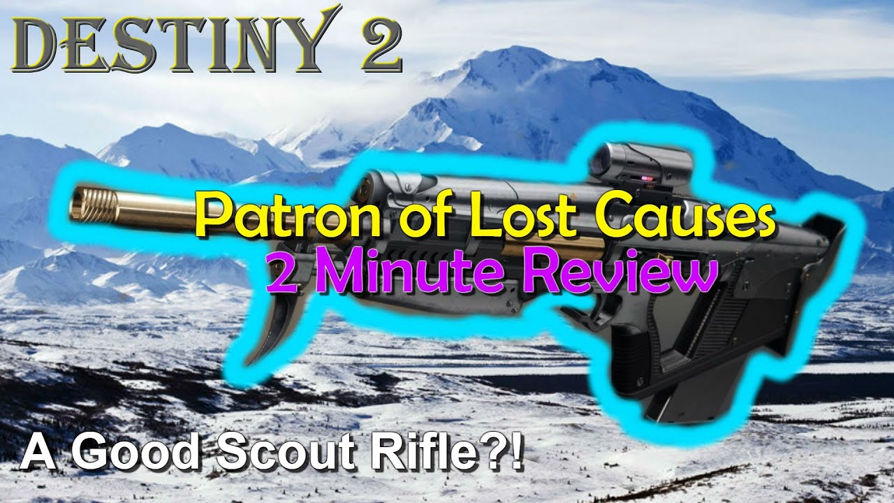 Destiny 2 | Patron of Lost Causes 2 Minute Review! - YouTube