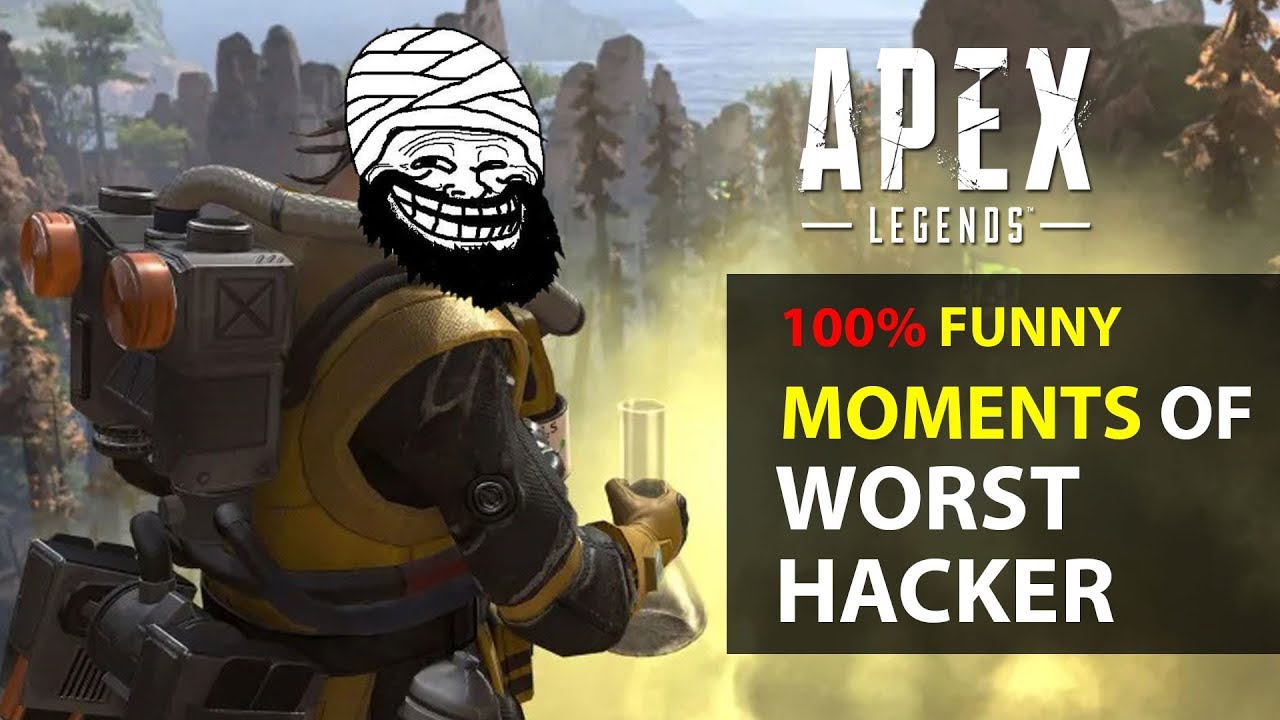 Apex Legends Funny Moments Story of worst hacker 😆🤣😆 - YouTube