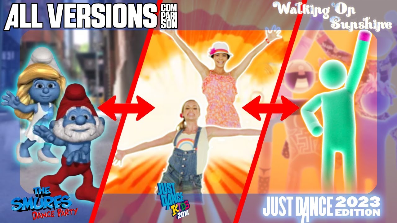 JUST DANCE COMPARISON - WALKING ON SUNSHINE [ALL VERSIONS] - YouTube