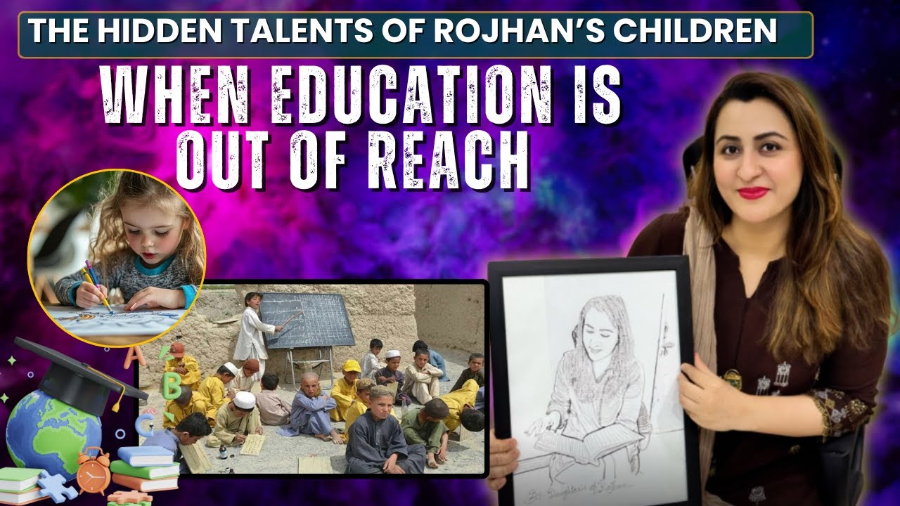The Hidden Talents of Rojhan’s Children – When Education is Out of ...