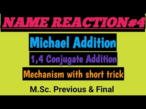 Michael Addition: 1,4 Conjugate Addition, Mechanism with short trick ...