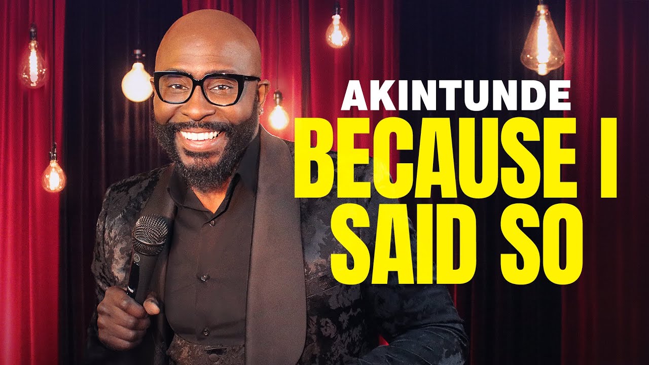 Crack-Up! | BECAUSE I SAID SO: AKINTUNDE | Full Stand-Up Comedy | Akintunde Warnock - YouTube