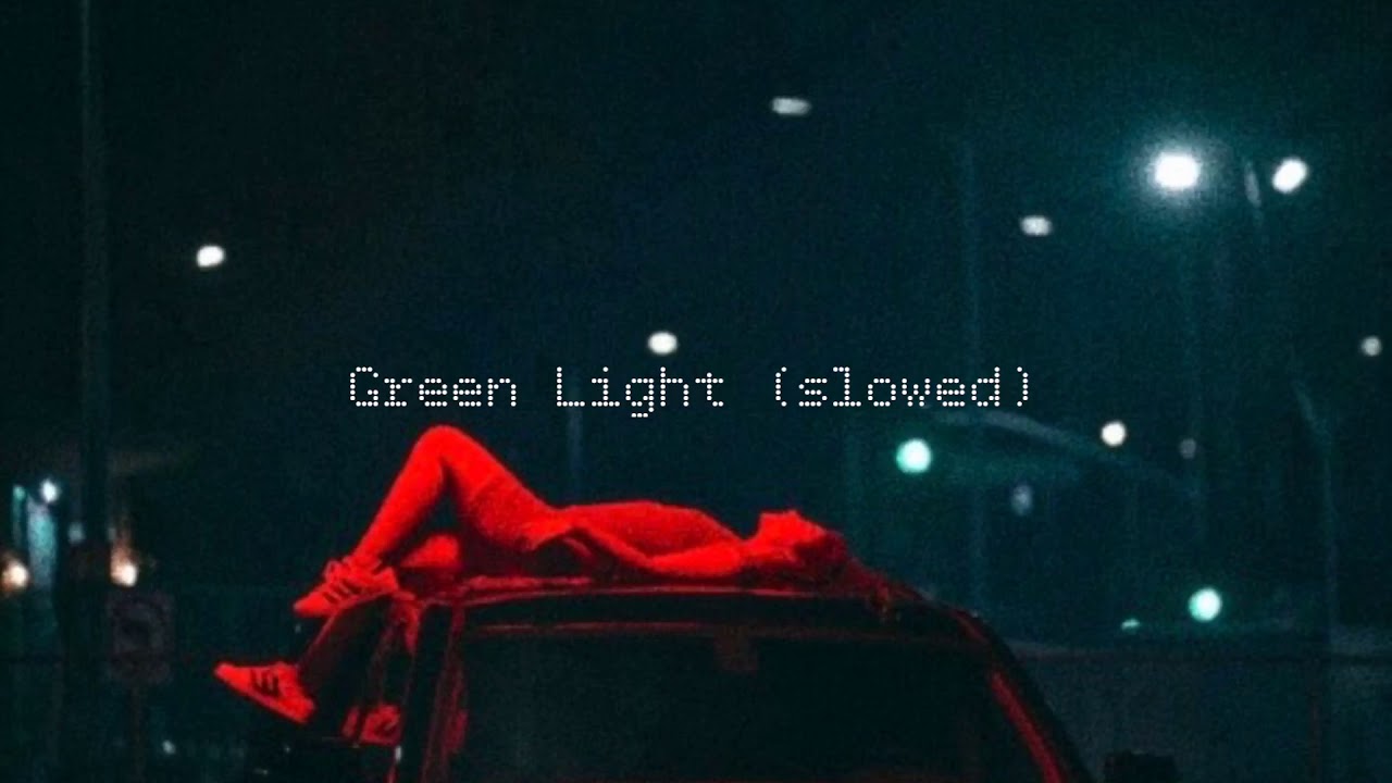 lorde - green light (s l o w e d) - YouTube