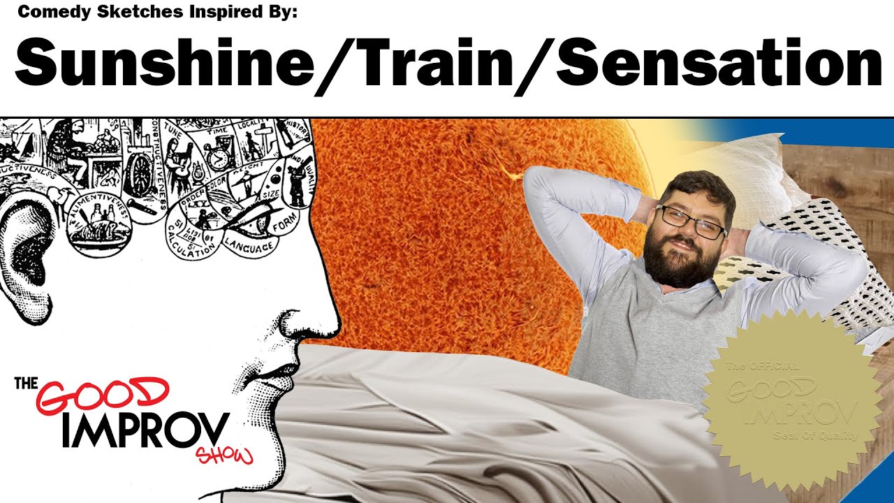 The Good Improv Show - Having Sex With The Sun - YouTube