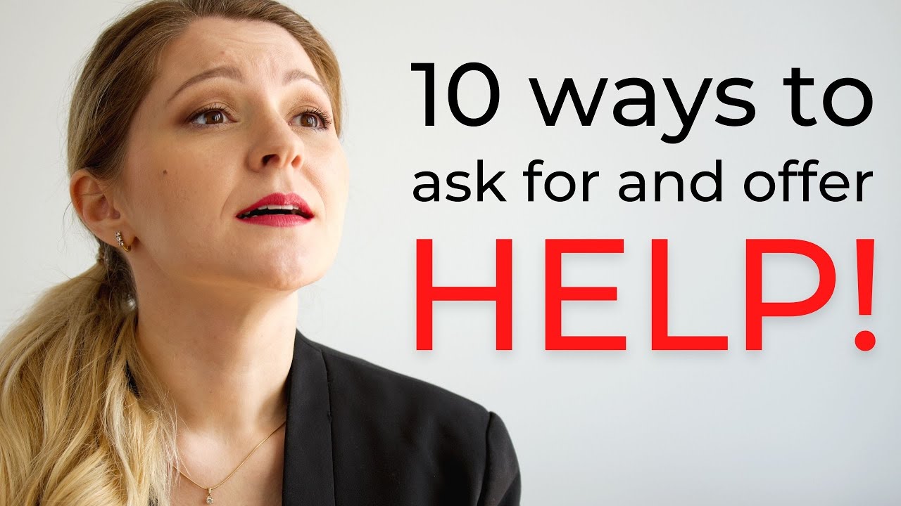 How to Ask for/ Offer Help in English - YouTube
