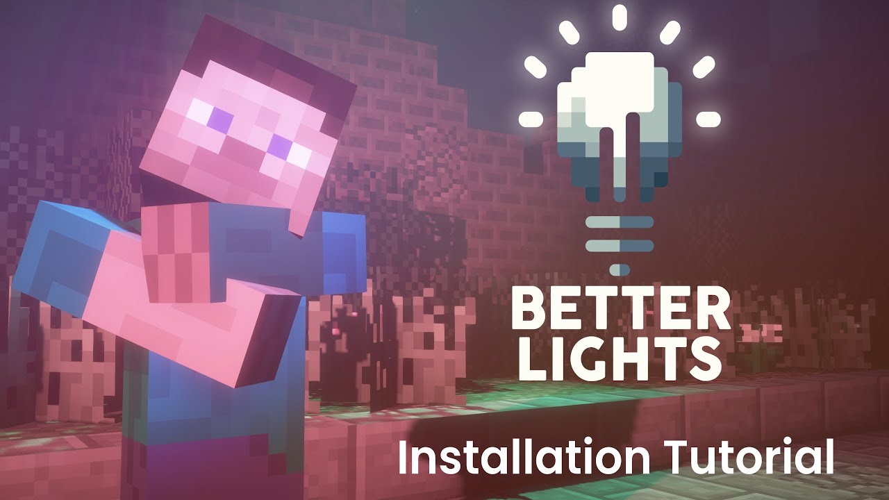 BetterLights Mod Installation Tutorial - YouTube