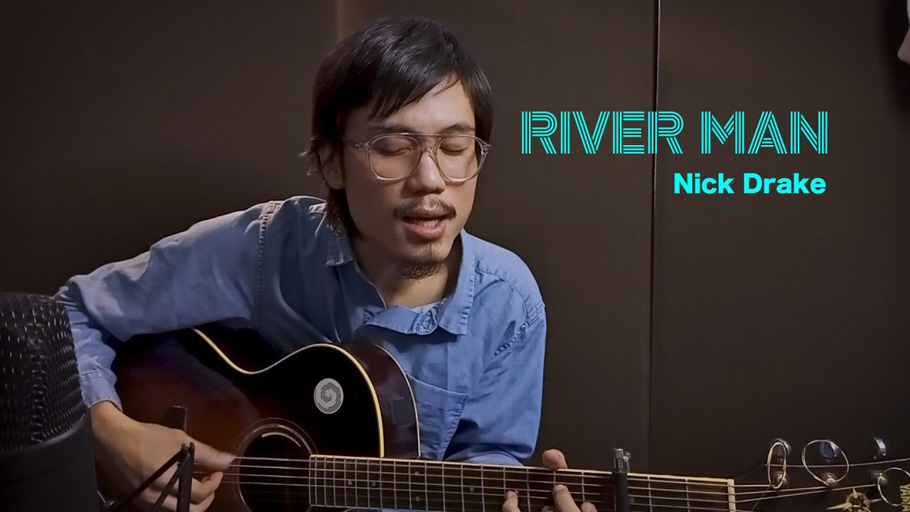 River Man - Nick Drake (cover) - YouTube