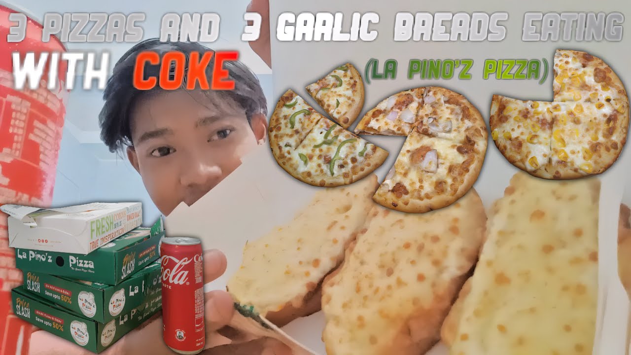 PIZZA AND GARLIC BREAD EATING WITH COKE | LA PINO'Z PIZZA | MOUTH ...