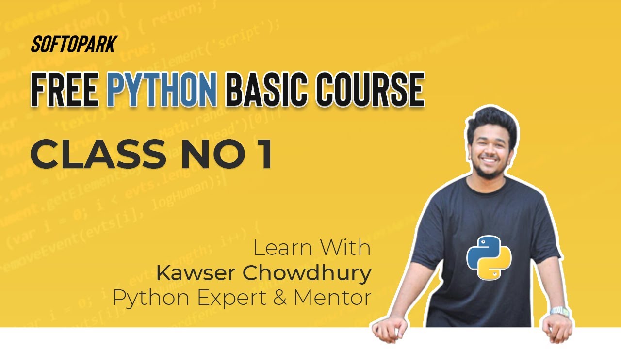 Free Basic Python Programming Course Bangla | 1st Class | Softopark | Learn with Kawser ...