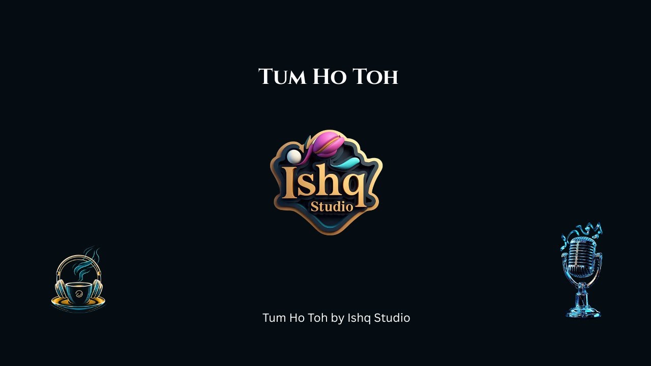 Tum Ho Toh (Song from Soul) By Ishq Studio - YouTube