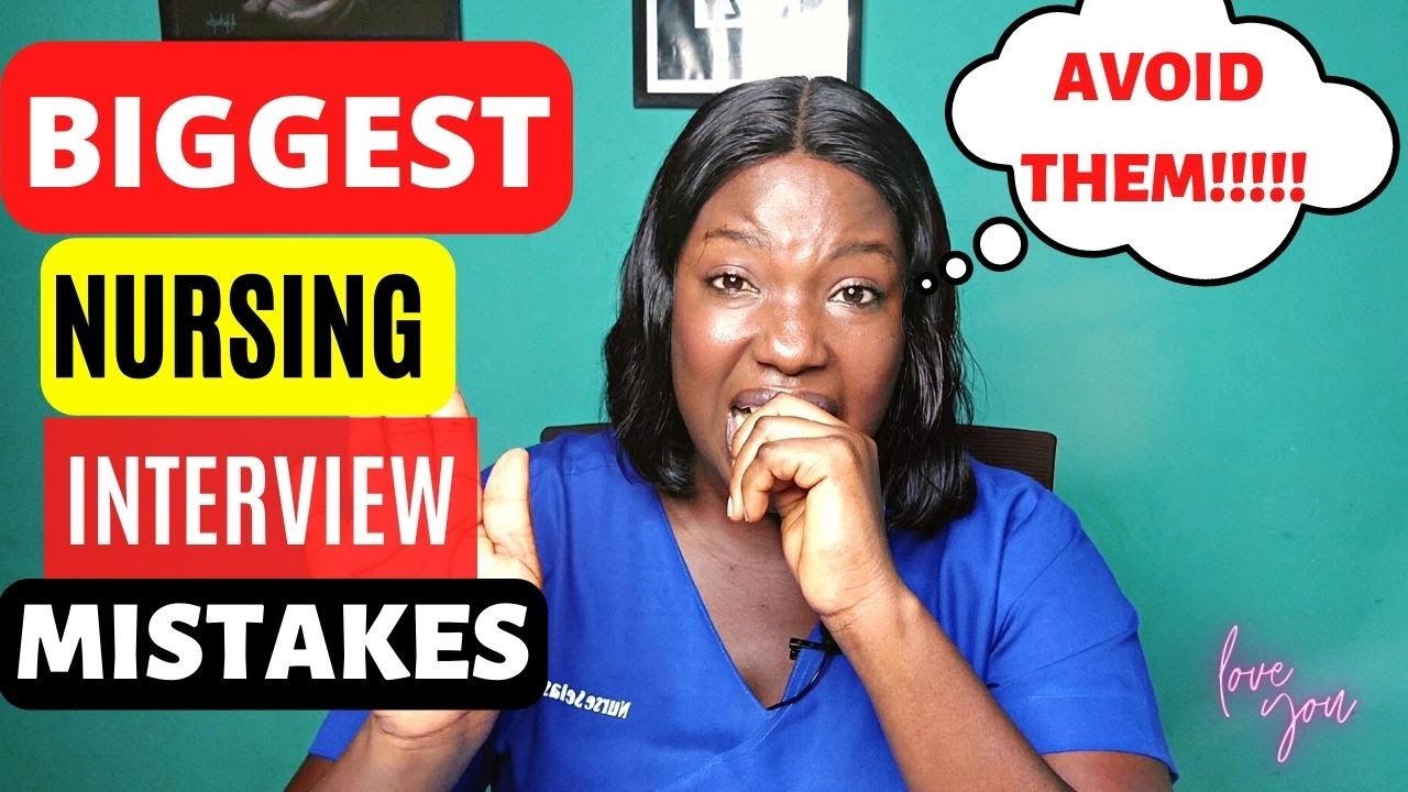 Common NURSING INTERVIEW Mistakes and how to avoid them. - YouTube