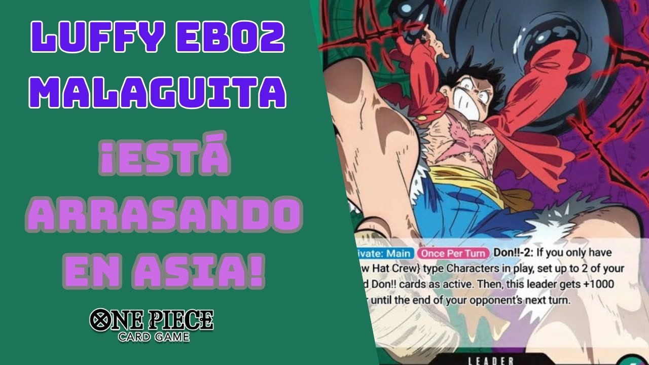 (EB02) Luffy Malaguita (GP) Deck Profile | ESTÁ ARRASANDO EN ASIA ...