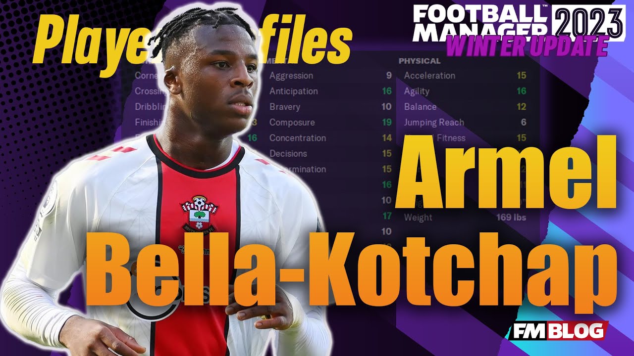 Armel Bella-Kotchap | Player Profiles 10 Years In | FM23 - YouTube
