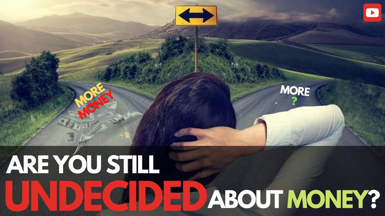 DECISION MAKING TIME The Dangers Of Living UNDECIDED How To Make decision-making-time-the-dangers-of-living-undecided-how-to-make