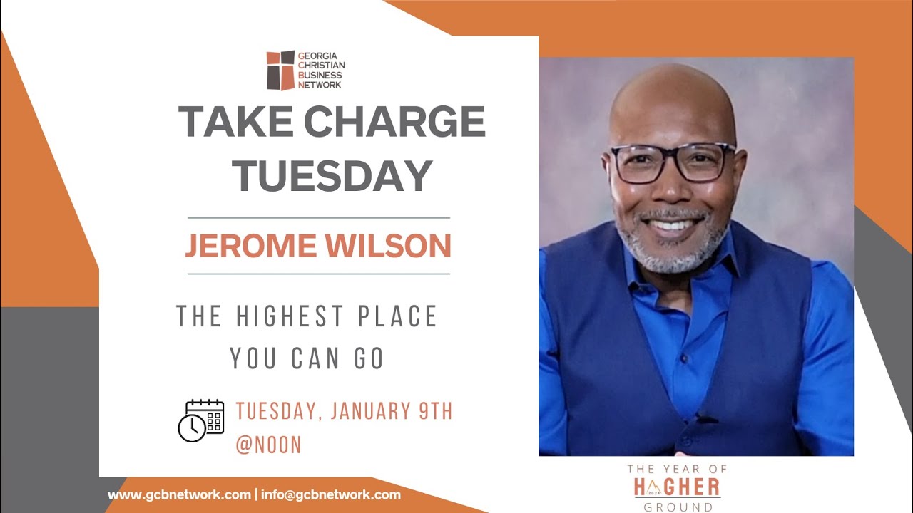 Georgia Christian Business Network Take Charge Tuesday | Jerome Wilson ...