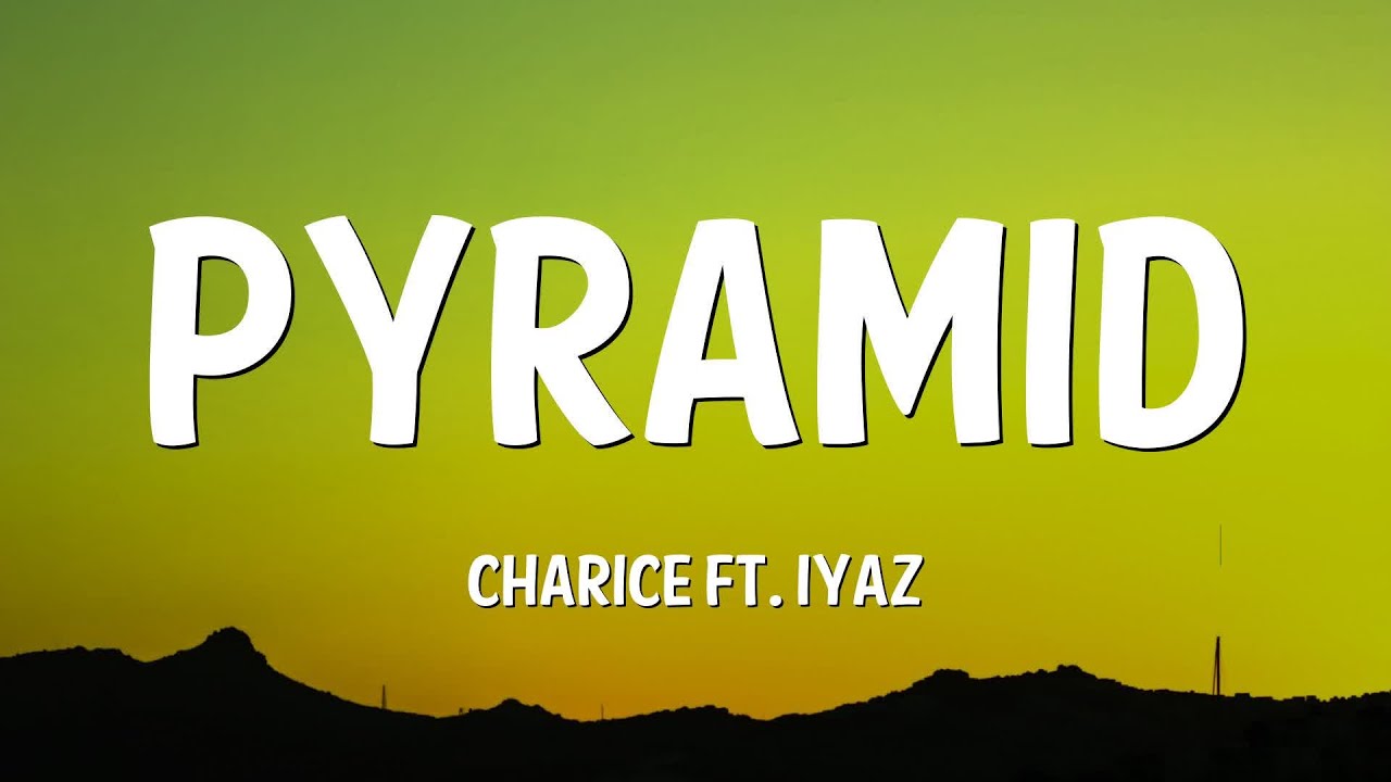 Pyramid - Charice ft. Iyaz (Lyrics) - YouTube
