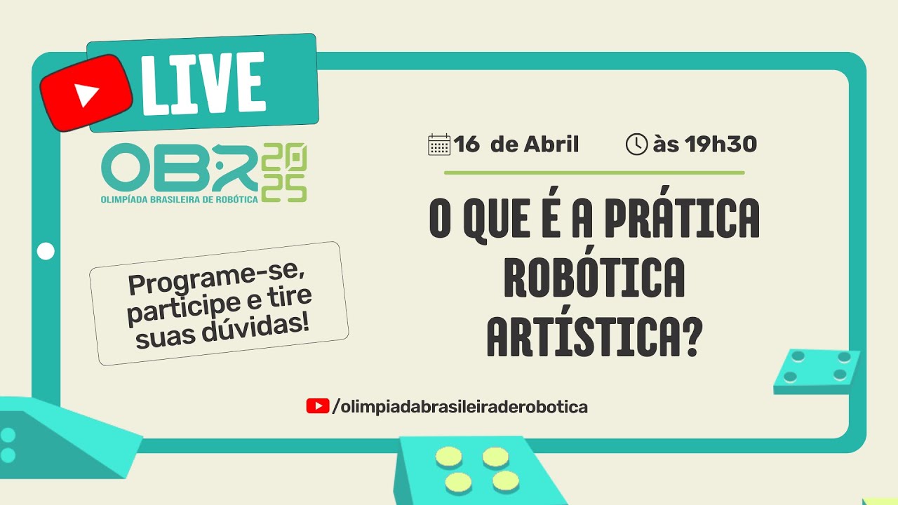 LIVE - OBR 25 | O que é a Robótica Artística? - YouTube
