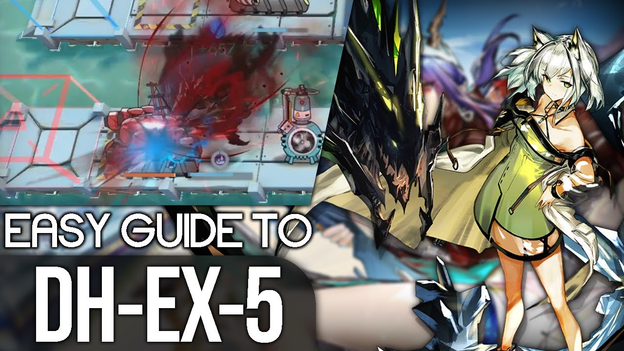 DH-EX-5 (with CM) EASY GUIDE | Arknights Dossoles Holiday - YouTube