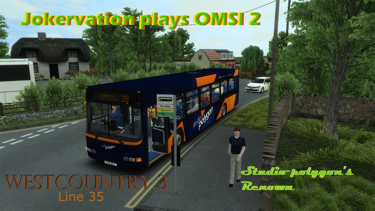 Jokervation plays OMSI 2 | Westcountry 3 | 35 | Studio polygon's Renown ...