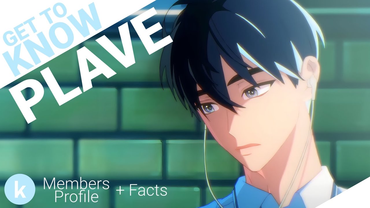 PLAVE (플레이브) Members Profile + Facts (Birth Names, Positions etc ...