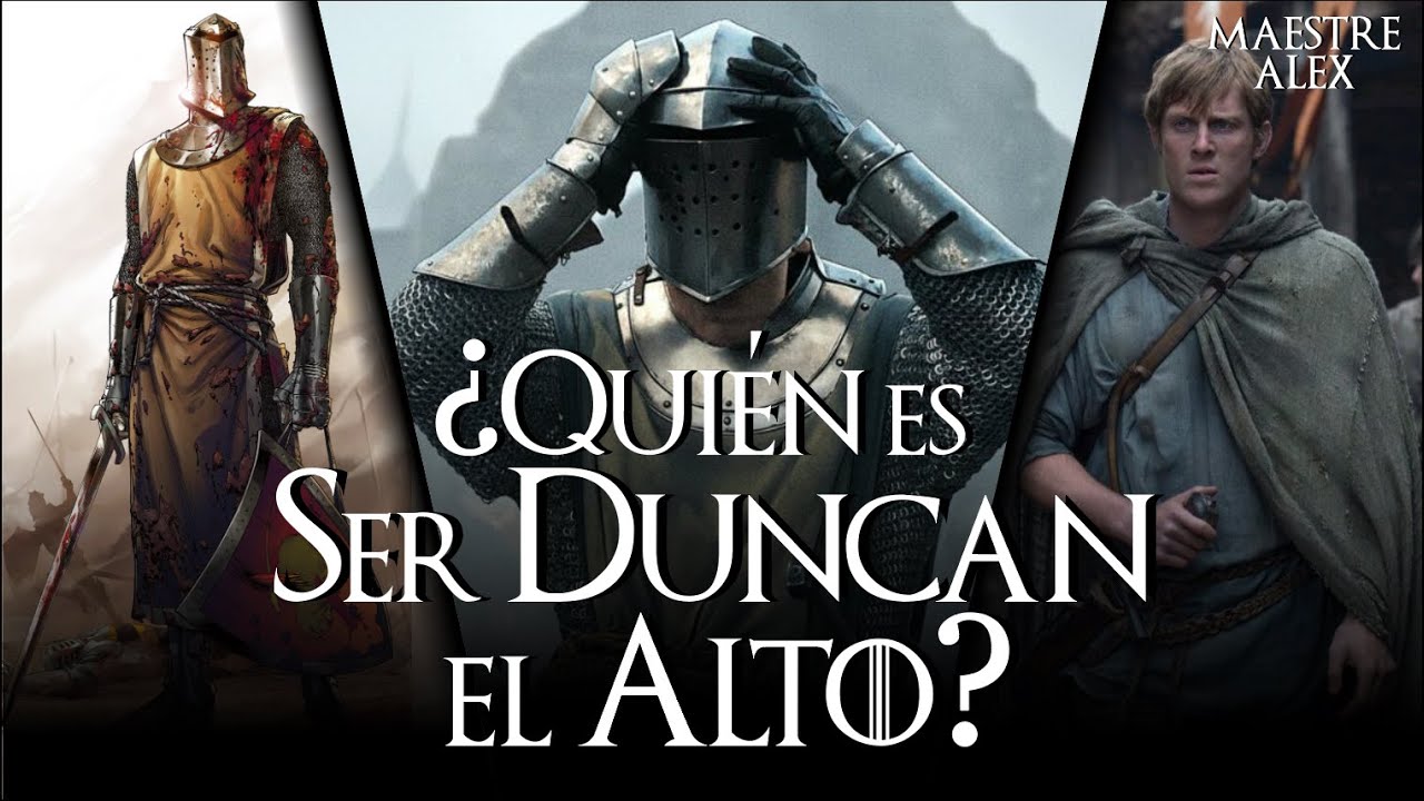 Ser Duncan el Alto 🛡 | HISTORIA COMPLETA | El Caballero de los Siete ...