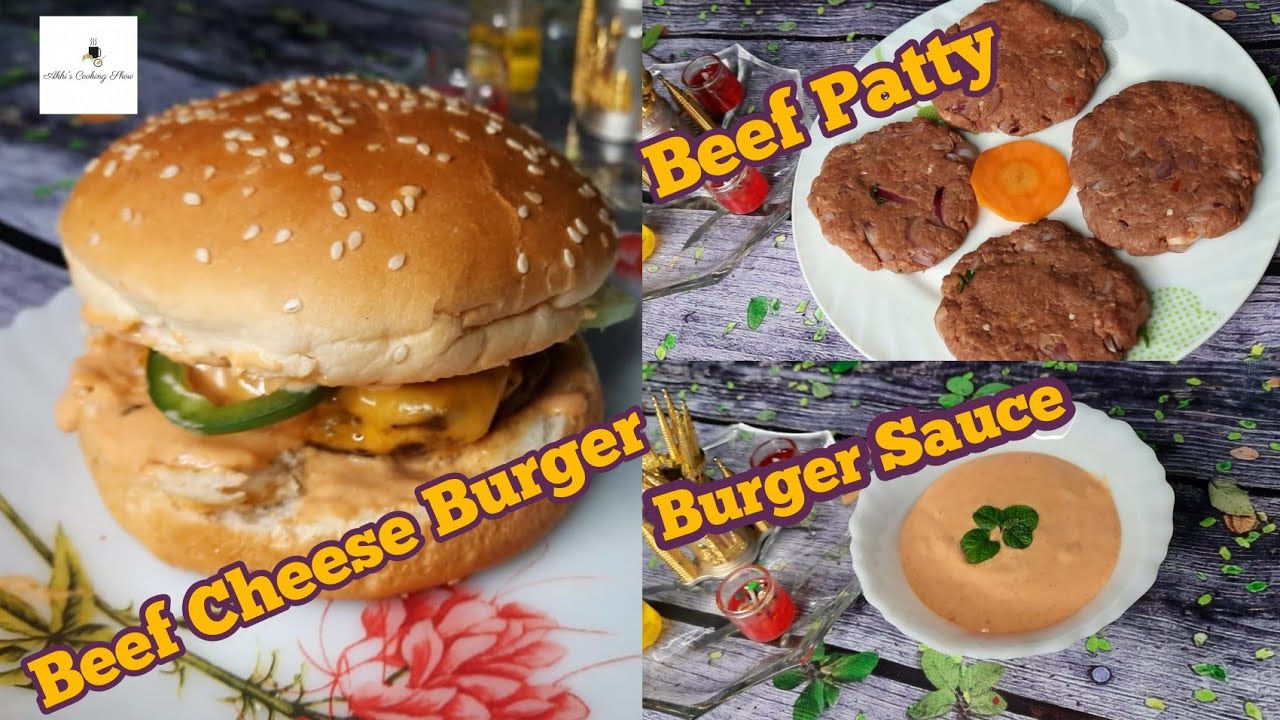 Beef Cheese Burger Recipe | Beef patty & Burger Sauce Recipe| Burger ...