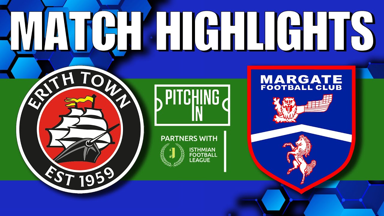HIGHLIGHTS - LEAGUE 2025/26 - Erith Town FC v Margate FC (A) - YouTube
