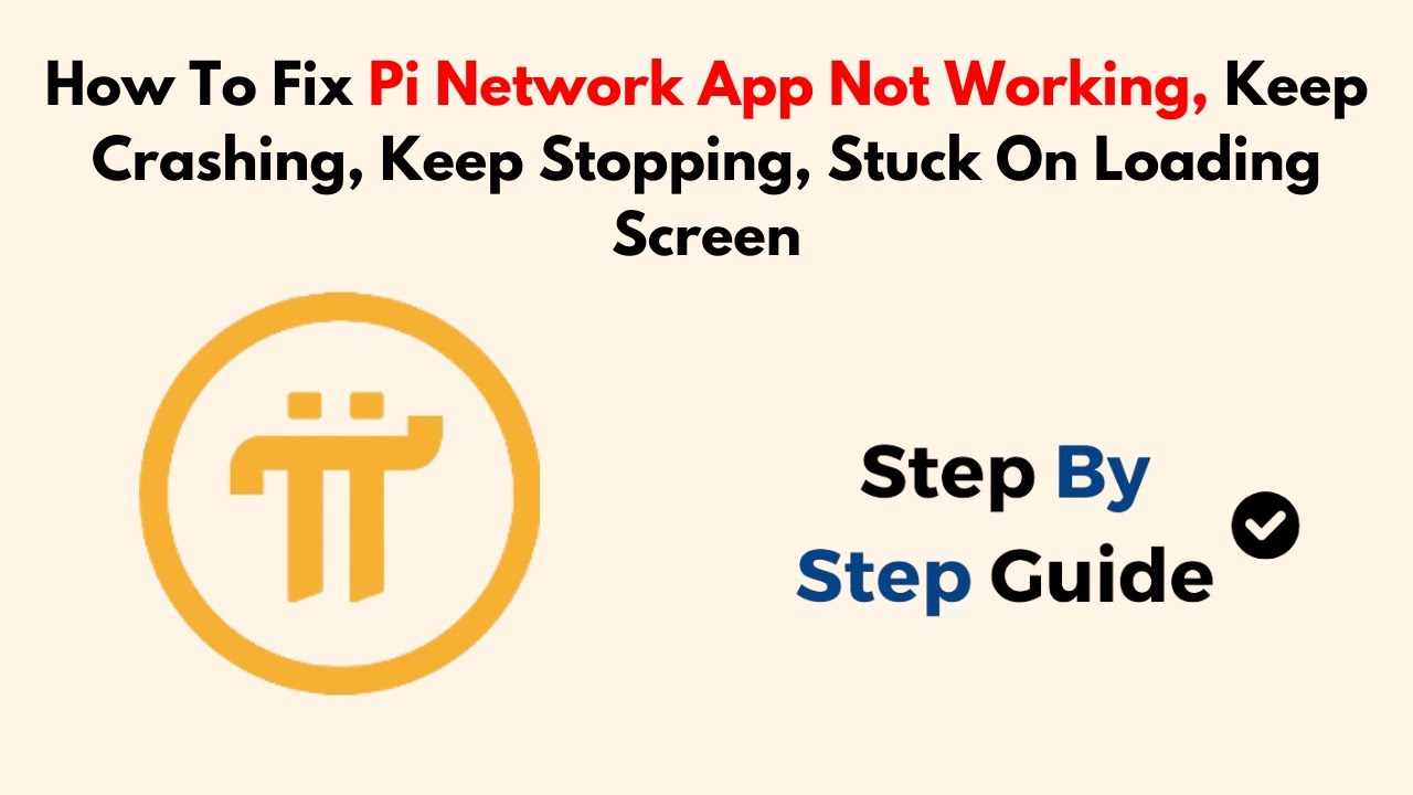 How To Fix Pi Network App Not Working, Keep Crashing, Keep Stopping, Stuck On Loading Screen ...