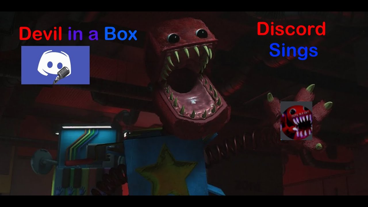 Discord Sings Devil in a Box - YouTube