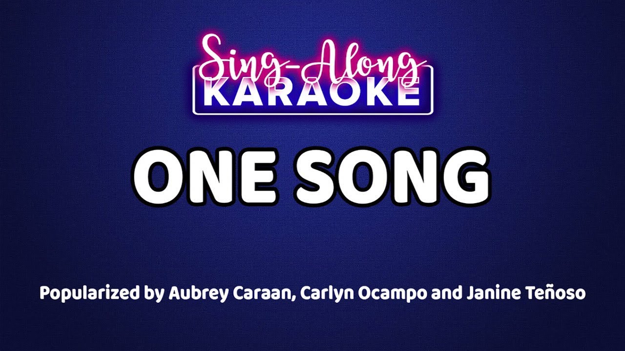 One Song — Aubrey Caraan, Carlyn Ocampo and Janine Teňoso (Karaoke ...