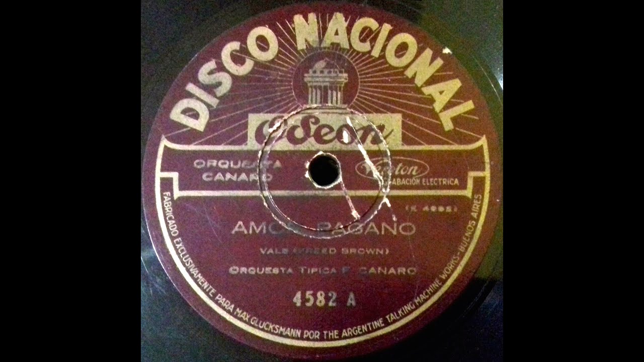 Amor pagano - Orquesta Típica Canaro - Charlo (1929-10-11) - YouTube