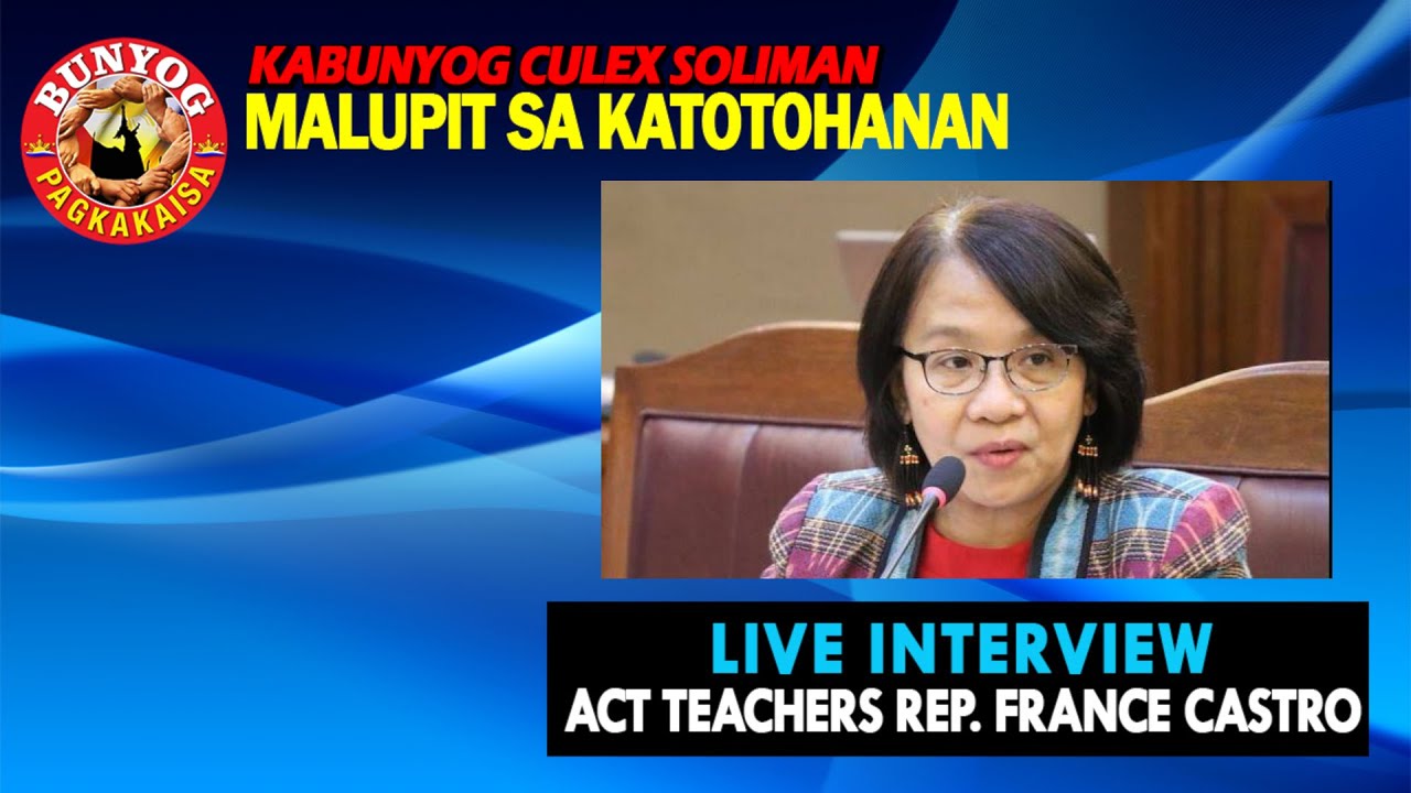 CULEX LIVE INTERVIEW KAY ACT TEACHERS REP. FRANCE CASTRO - YouTube