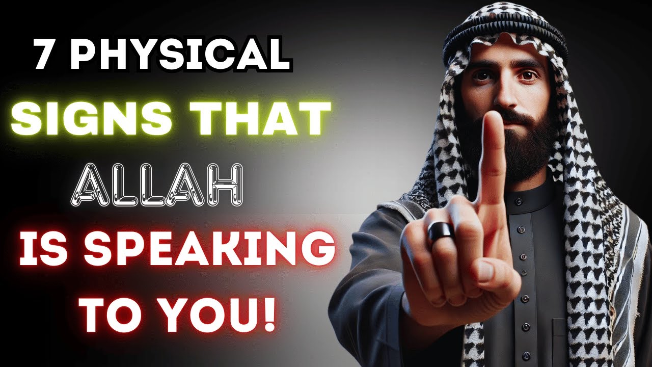 Chosen Ones, These Are the 7 Physical Signs That Allah Is SPEAKING to ...