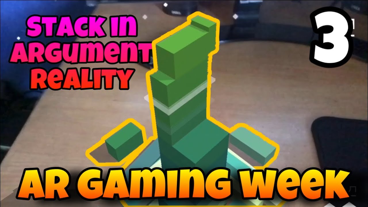 Stack in AR (argument reality ) AR gaming week part 3 - YouTube