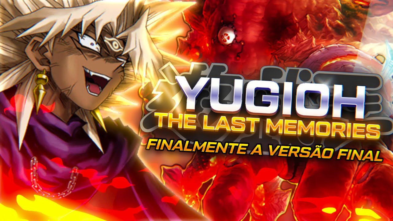 Yu-GI-Oh! THE LAST MEMORIES! VERSÃO FINAL - O INICIO. #01 - YouTube