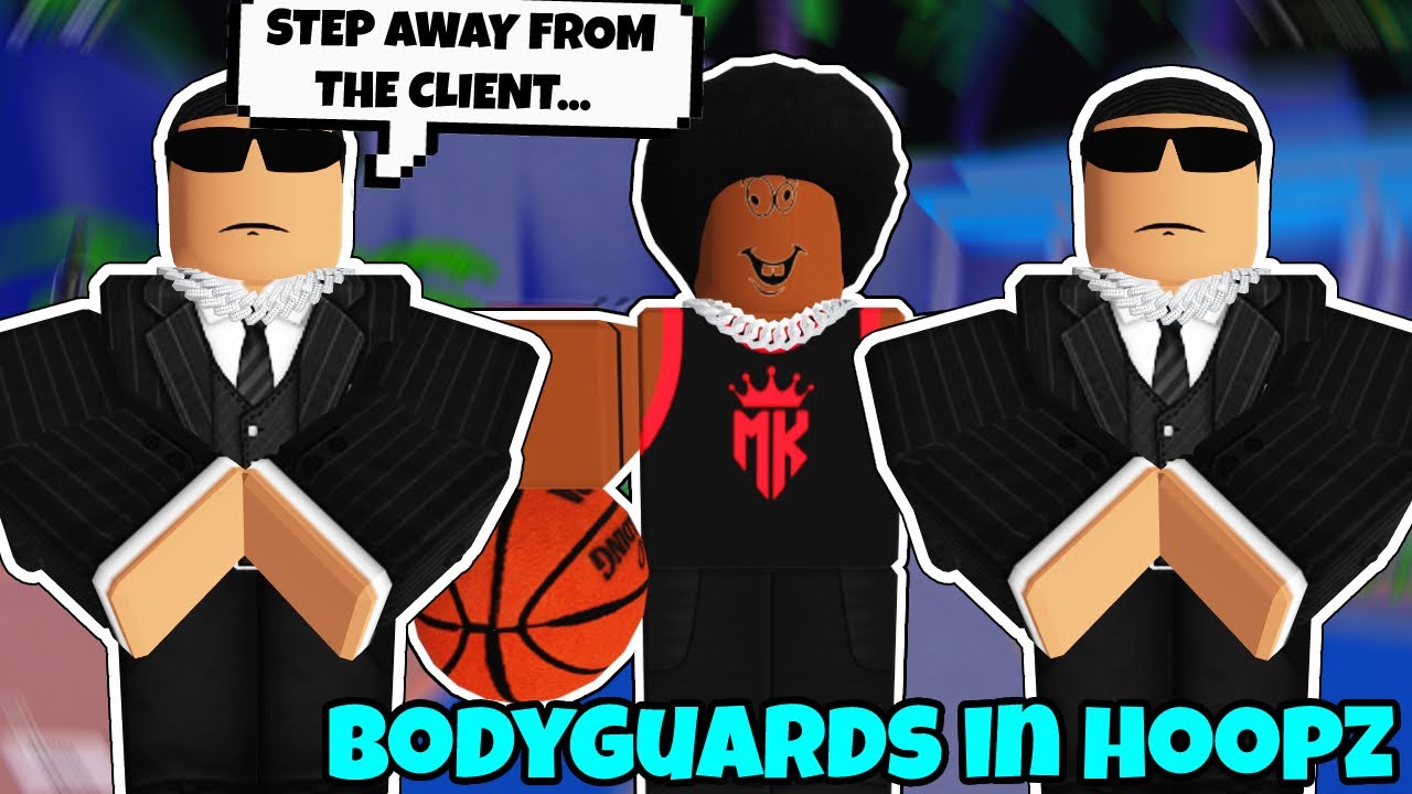 So I hired BODYGUARDS in Hoopz... | (ROBLOX HOOPZ) | It's MK yt - YouTube
