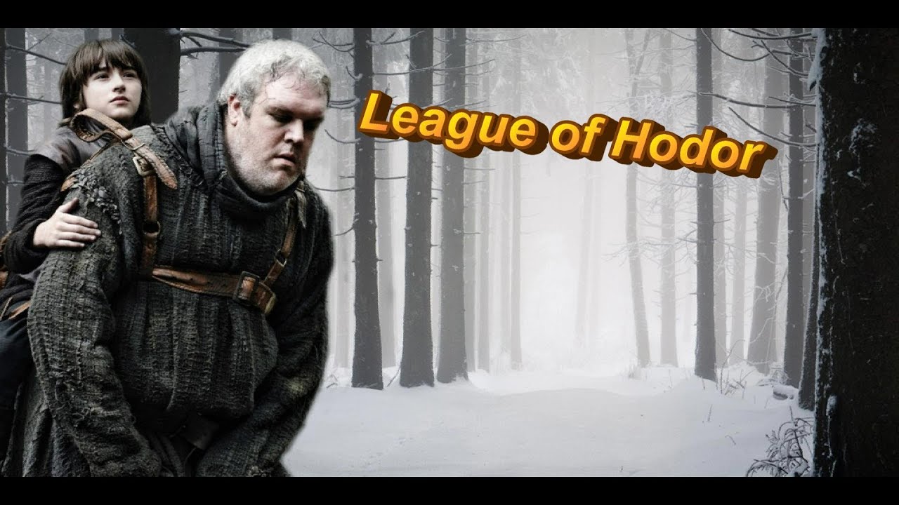 League of Hodor - YouTube