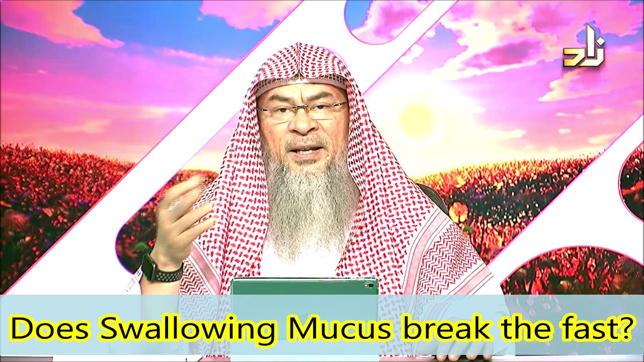 Does Swallowing Mucus break the fast? | Sheikh Assim Al Hakeem - YouTube