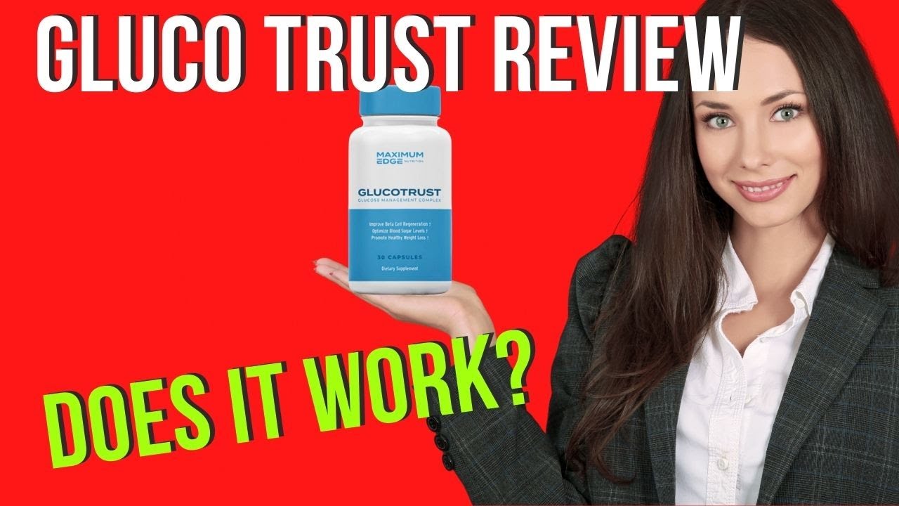 GLUCO TRUST REVIEW - Does It Work? See this video - Glucotrust Review ...