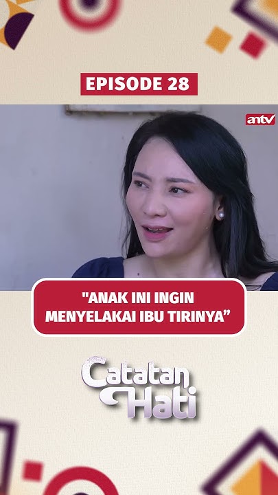 ANAK TIRI MAU USIR MAMAH MUDA! | CATATAN HATI EPS 28 - YouTube