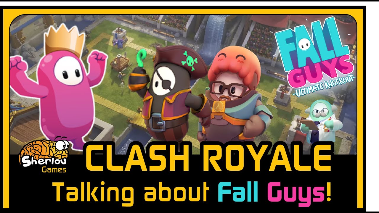 Clash Royale gameplay 2020 and Fall Guys. - YouTube