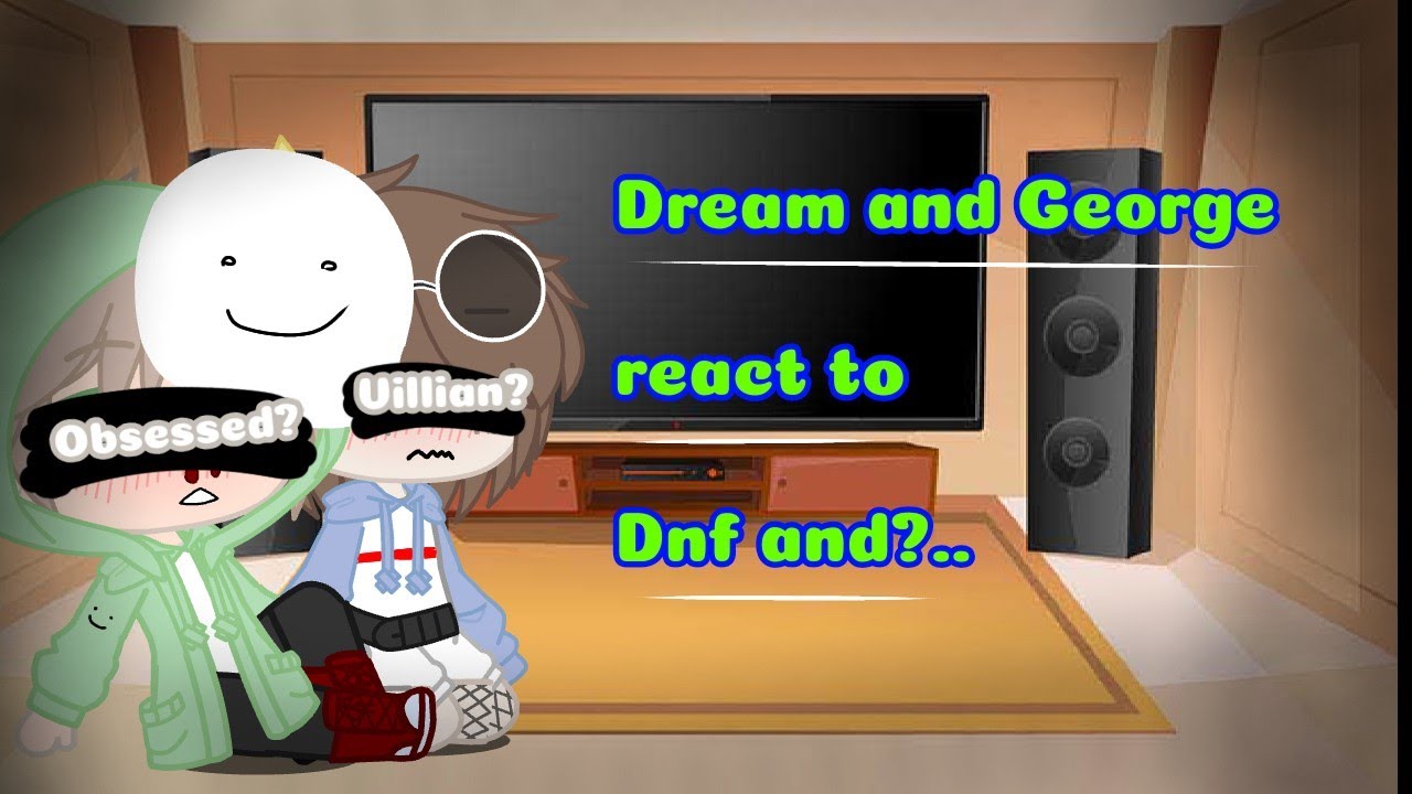 [] Dream and George React to DNF and?...[] Made by Trixi[] Pt 1 [] Mine ...