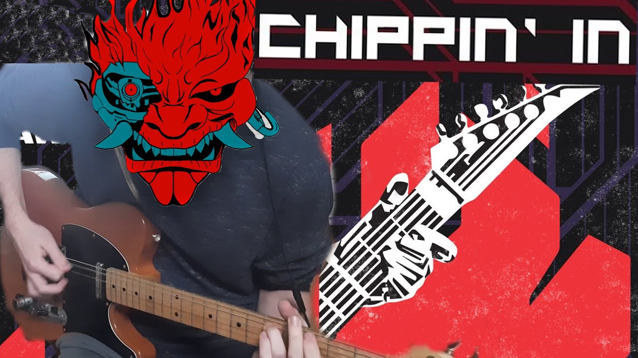 SAMURAI - Chippin' in (GUITAR COVER) Cyberpunk 2077 - YouTube