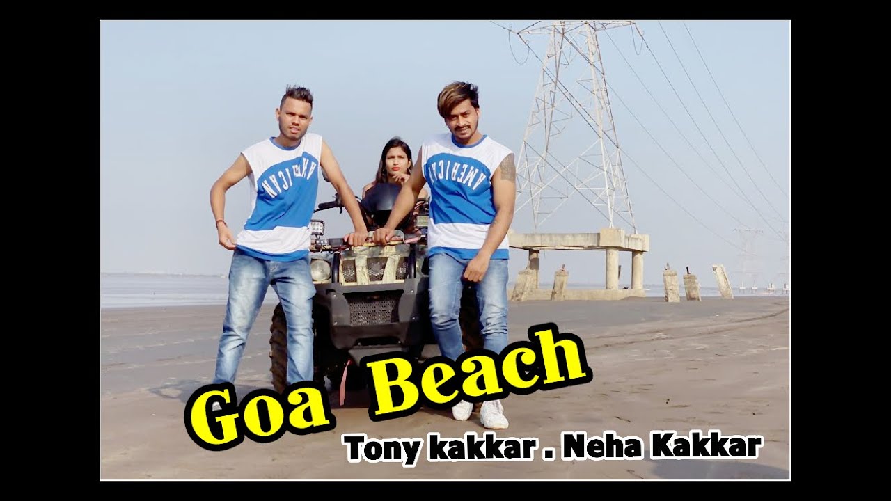 GOA BEACH SONG DANCE COVER [TONY KAKKAR,NEHA KAKKAR SONG - YouTube