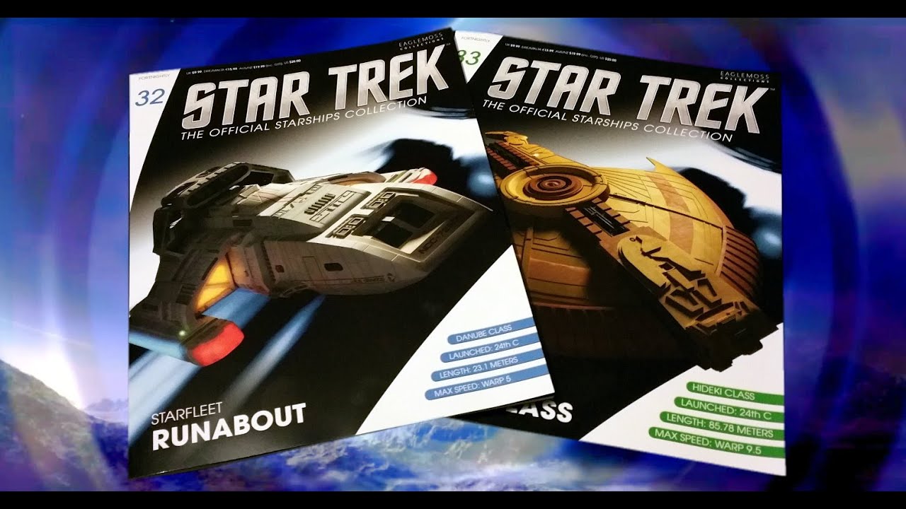 Star Trek Starships Collection #32 & 33 Review : Starfleet Runabout ...