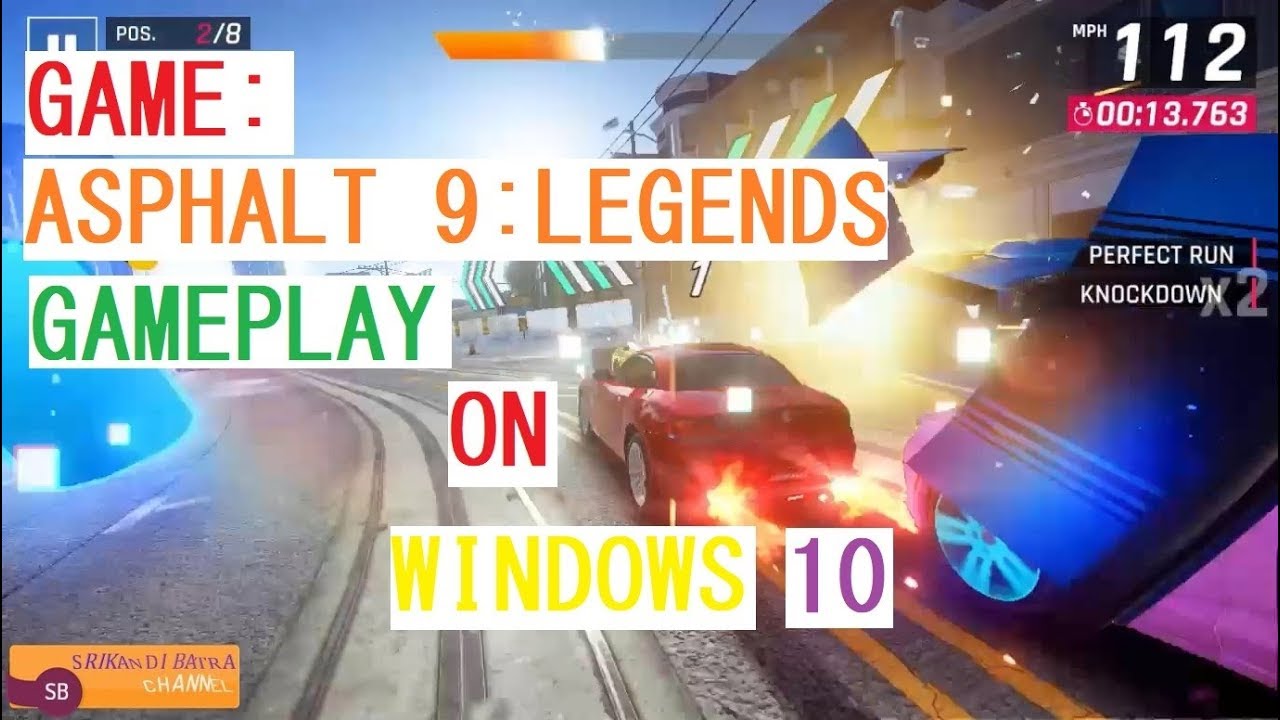 GAME : ASPHALT 9 LEGENDS GAMEPLAY ON WINDOWS 10 - YouTube
