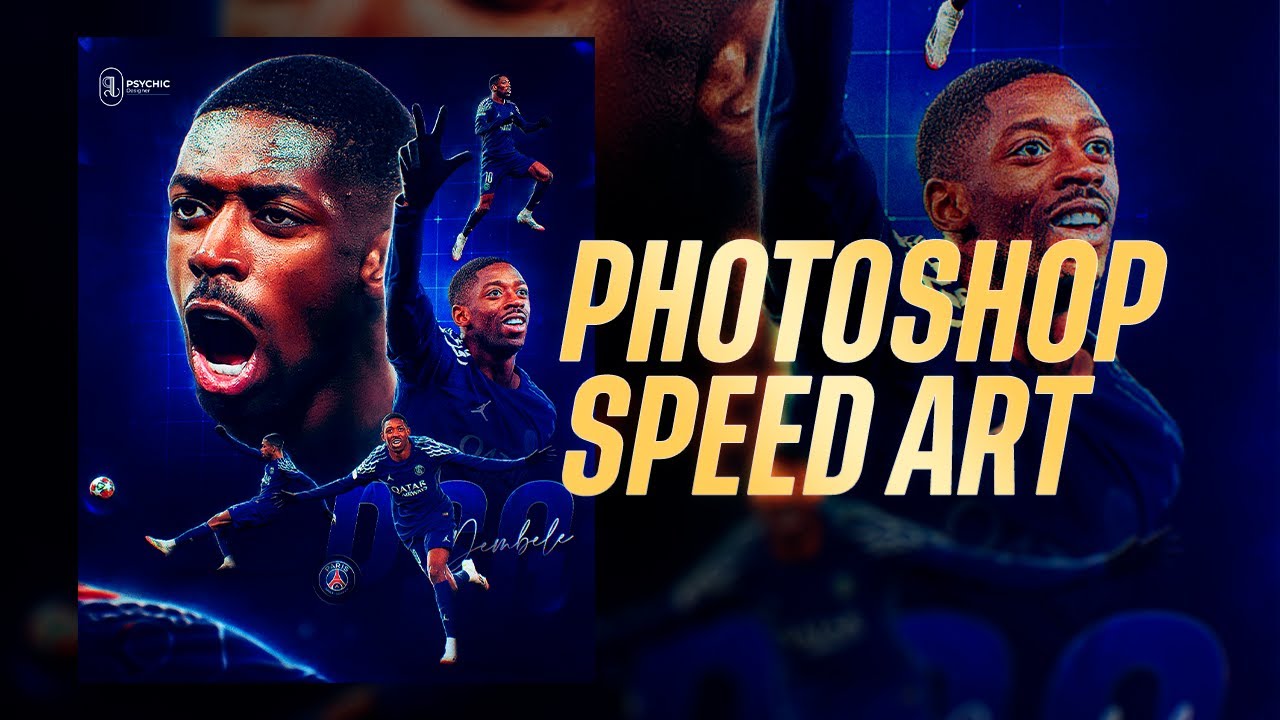 SPEED ART - DEMBELE PSG CHAMPIONS LEAGUE - TUTORIAL PHOTOSHOP - YouTube