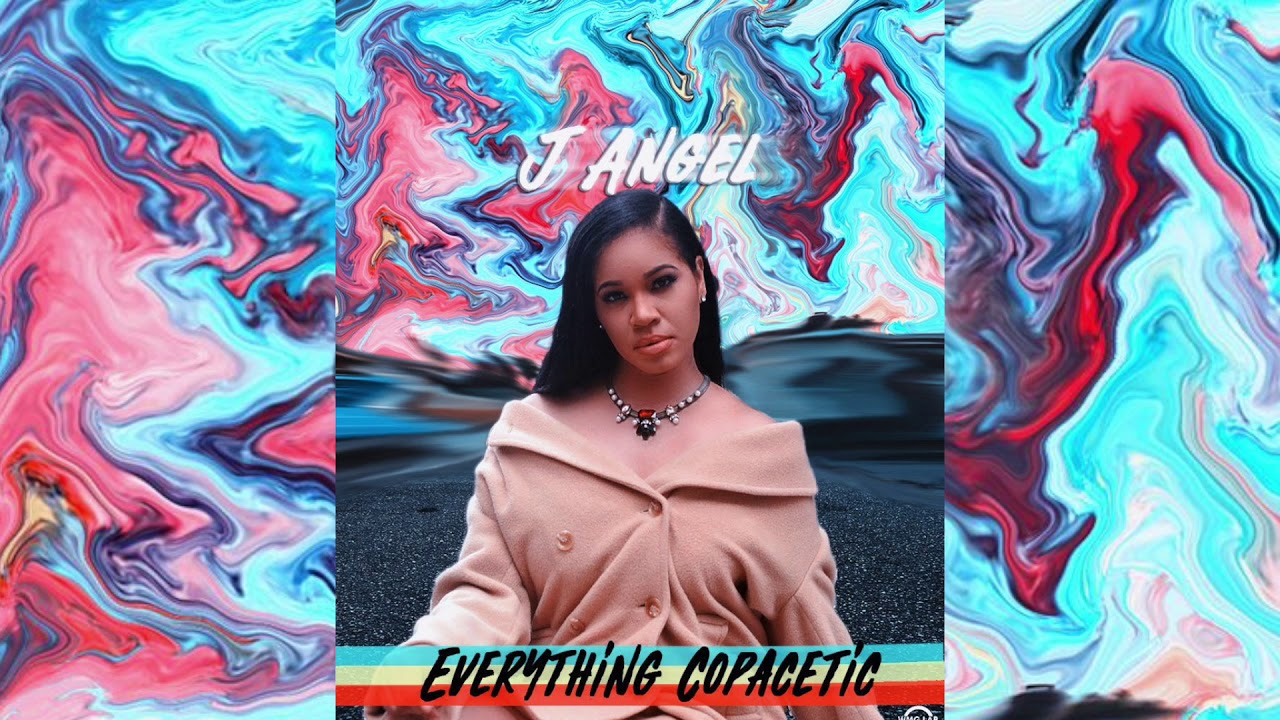 J Angel - Everything Copacetic (Reggae 2018) - YouTube