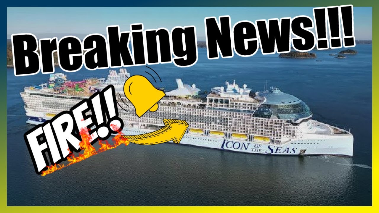Icon of the Seas - Fire Reported! Power Loss & Cruisers Report Possible ...